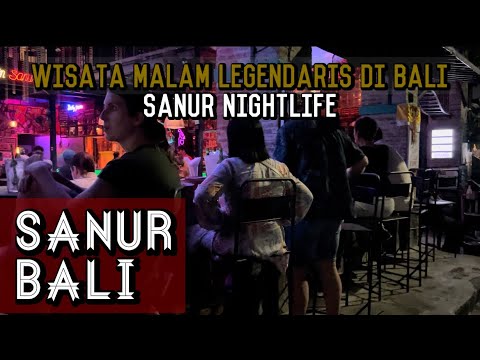 SANUR - BALI | Wisata malam yang selalu ramai | Sanur Nightlife ...