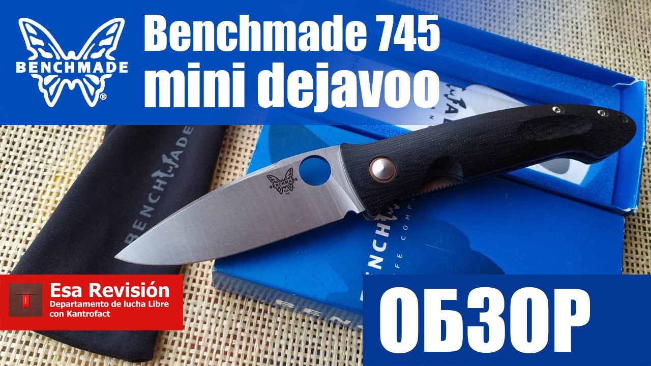 Benchmade 745 mini dejavoo - ОБЗОР - YouTube