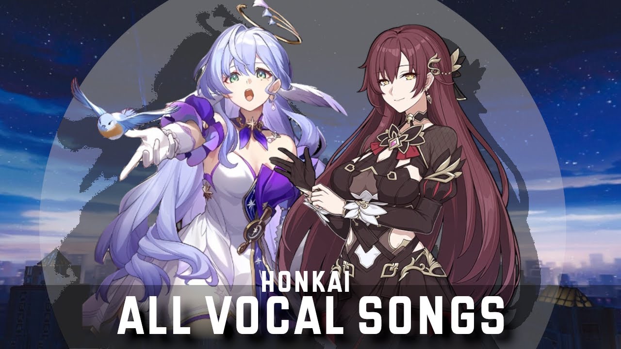 Honkai: All Vocal Songs (2024) - YouTube