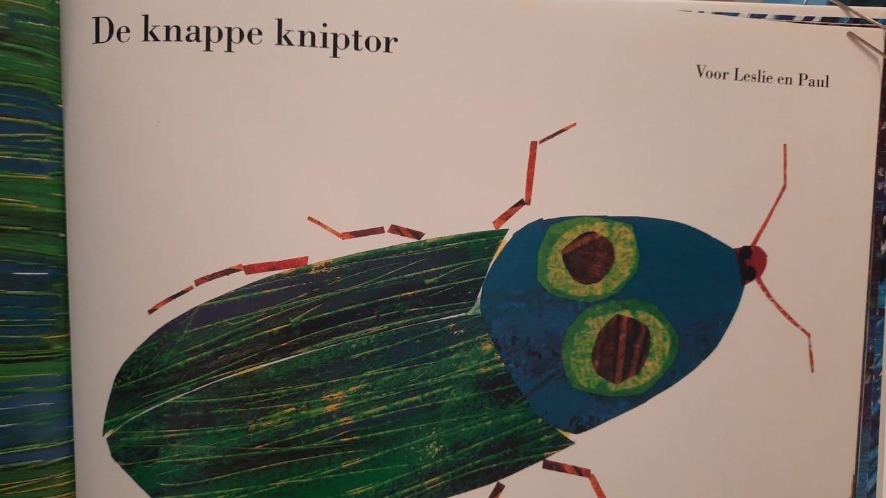 Eric Carle - De Knappe Kniptor - YouTube