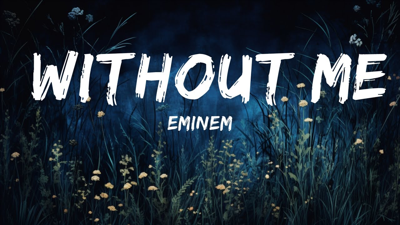 Eminem - Without Me (Lyrics) | Top Best Song - YouTube
