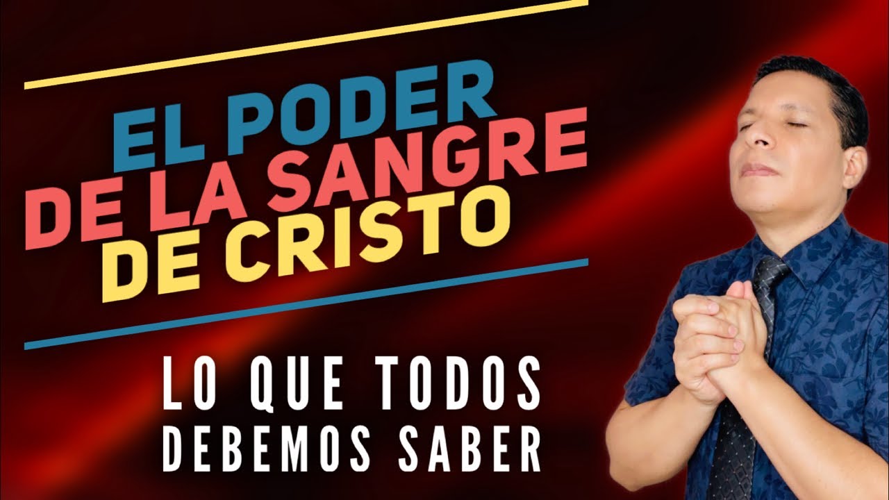 El Poder de La Sangre de Cristo 🔴 Lo que todos debemos saber - YouTube
