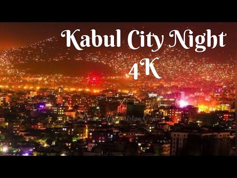 Kabul City 4k At Night Youtube