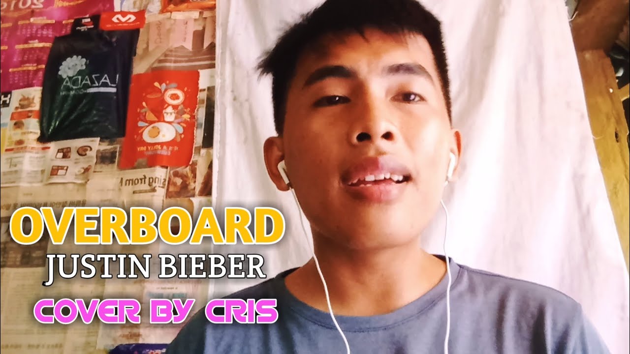 Overboard - Justin Bieber (Cover by Cris) - YouTube