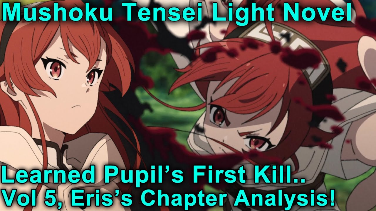 Learned Pupil and First.. - Mushoku Tensei Jobless Reincarnation Novel ...