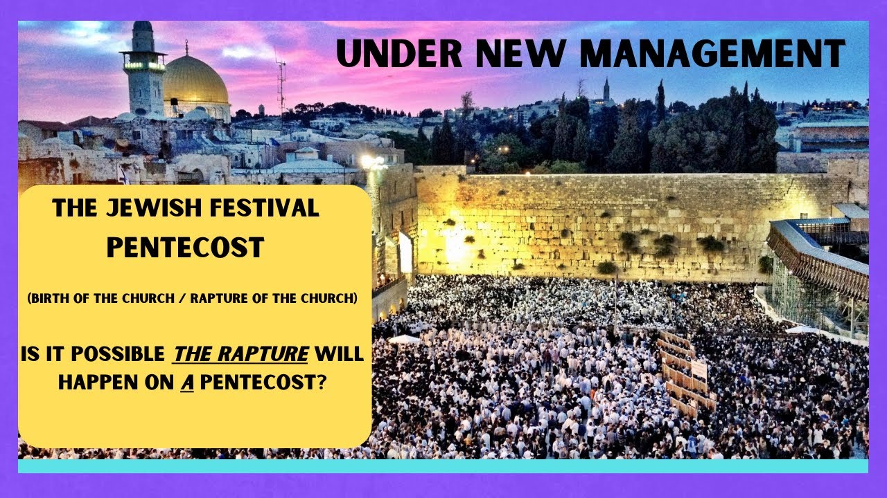 RAPTURE - WILL THE RAPTURE TAKE PLACE ON PENTECOST? - YouTube