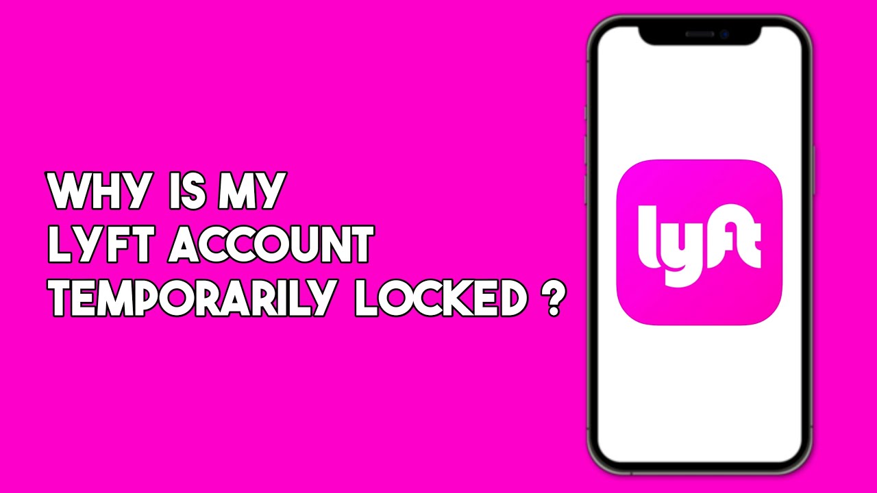 Why is my Lyft Account temporarily Locked - YouTube