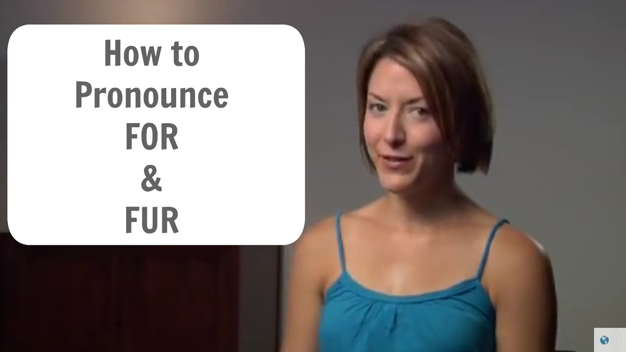 Learn to Pronounce FAR and FOR (FOUR) - American English Pronunciation ...