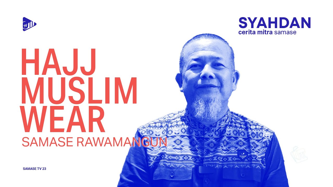 SYAHDAN | Hajj Muslim Wear - YouTube