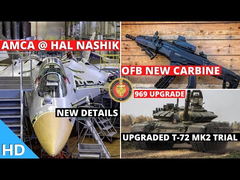 Indian Defence Updates : AMCA HAL Nashik Facility,T-72 MK2 Trials,OFB ...
