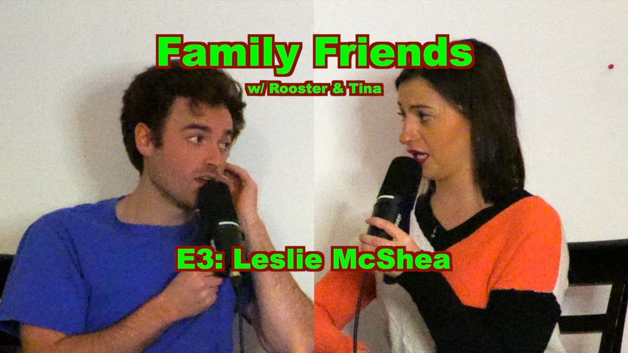 Family Friends E3: Leslie McShea - YouTube