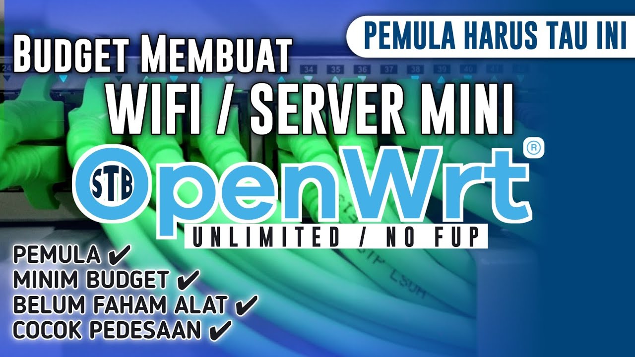 BUDGET 🔥 UNTUK MEMBUAT WIFI UNLIMITED ⭕ ( SERVER MINI OPENWRT ) UNTUK RUMAHAN - YouTube