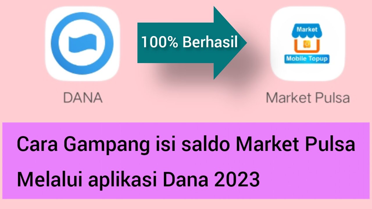 Cara isi saldo Market Pulsa melalui aplikasi Dana - YouTube