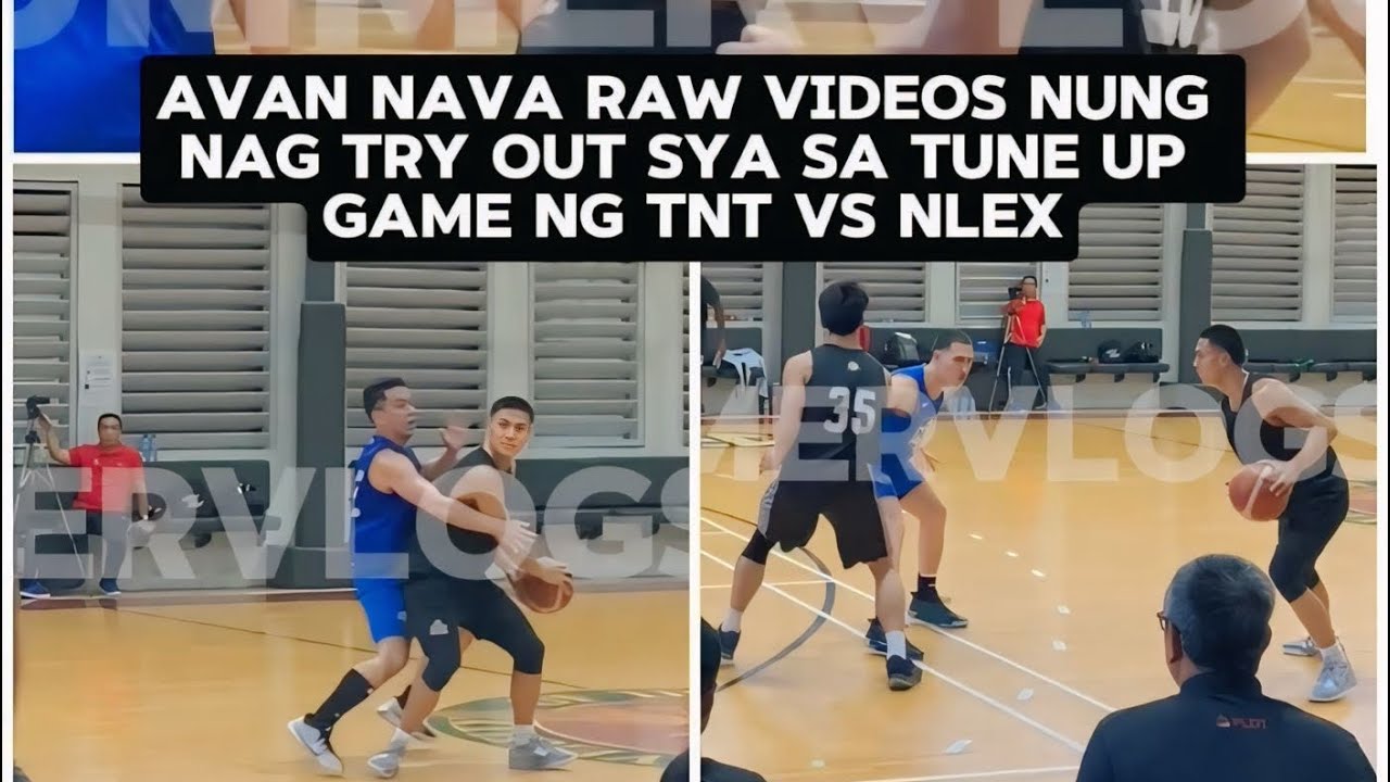 SMB first round pick Avan Nava Raw videos nung nag try out sya sa tune ...