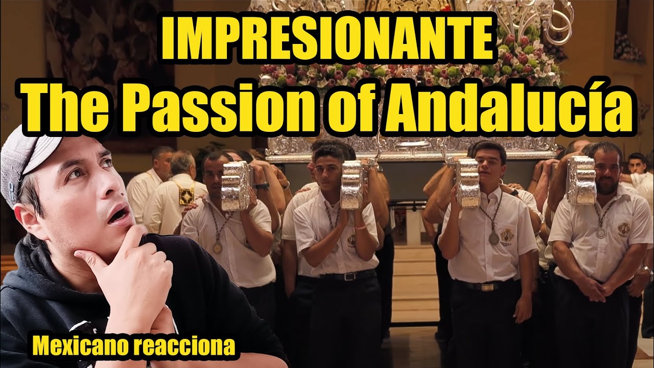 🇲🇽 🇪🇸 reaccion 😍"THE PASSION OF ANDALUCIA" mexicano reacciona a españa ...