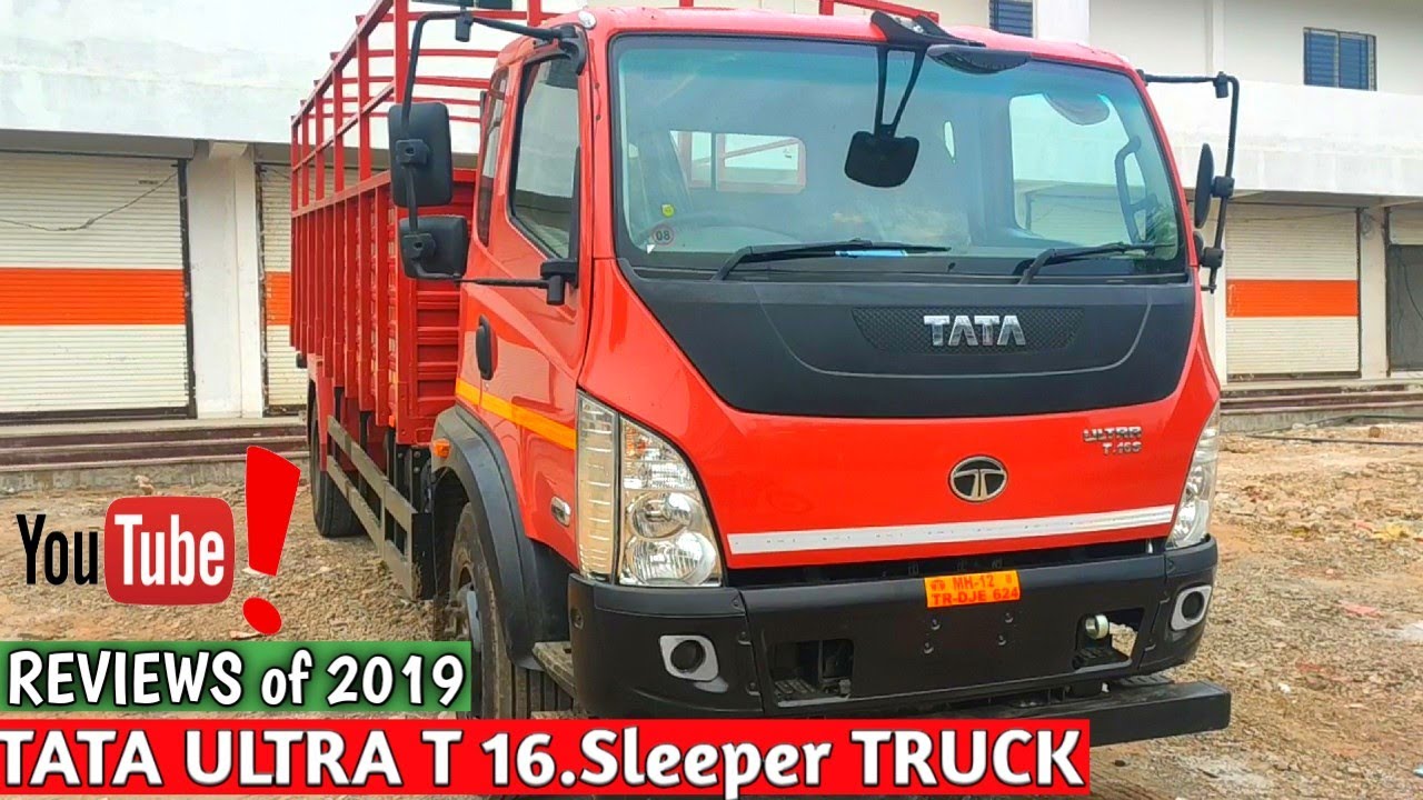TATA ULTRA T.16 sleeper TRUCK 2019 in hindi🔥🔥review - YouTube