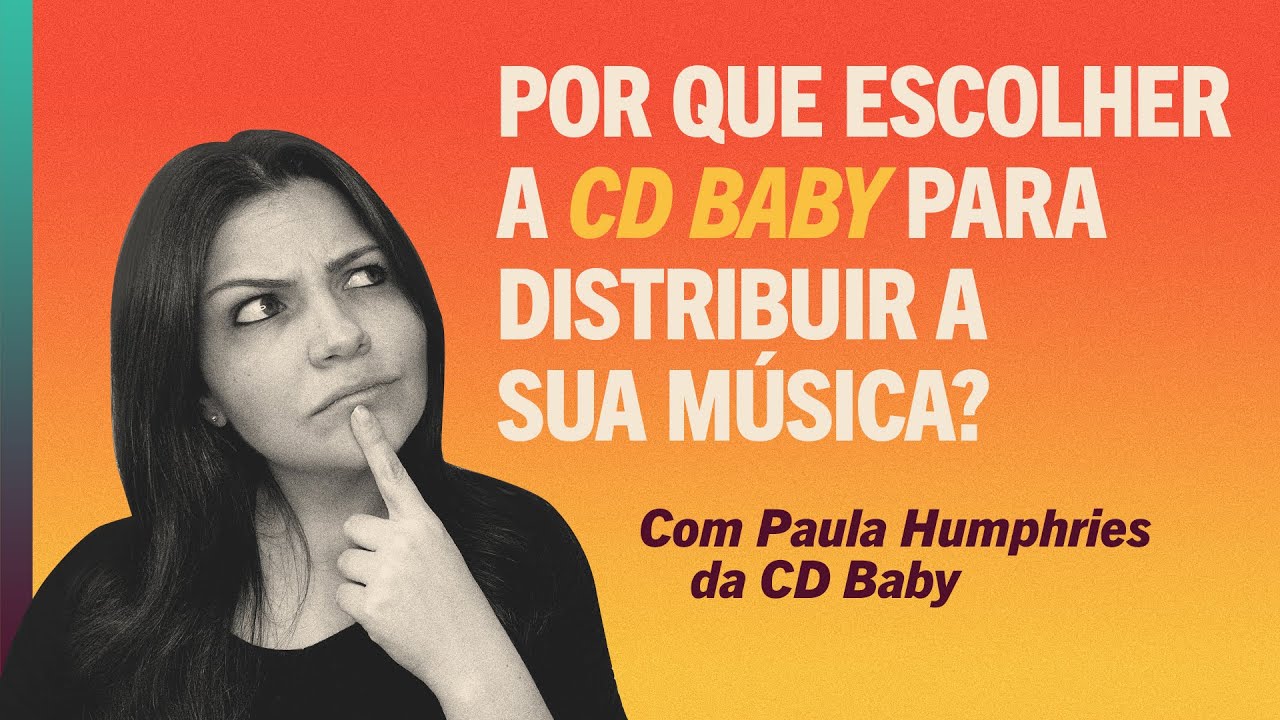 Por que escolher a CD Baby para distribuir a sua música - YouTube