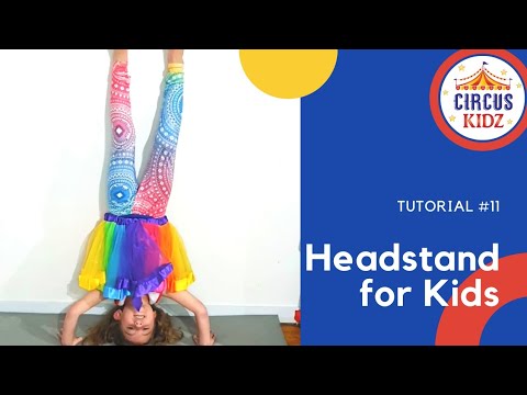 Headstand Tutorial for Kids #11 - Circus Kidz