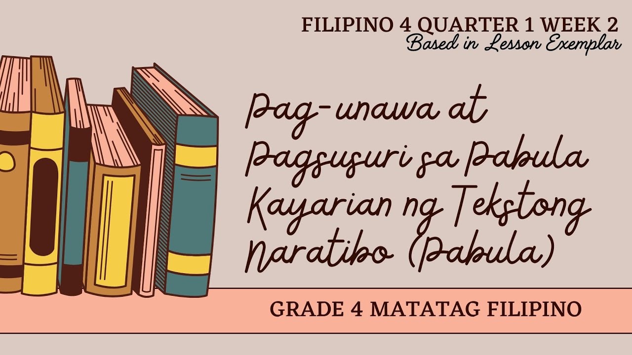 Filipino 4 - MATATAG - Quarter 1 Week 2: Pag-unawa at Pagsusuri sa ...