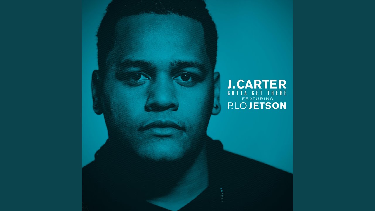 I Gotta' Get There (feat. P. Lo Jetson) - YouTube