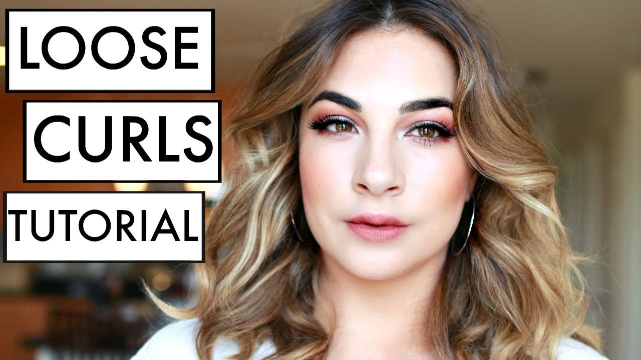 Loose Curls Hair Tutorial - YouTube