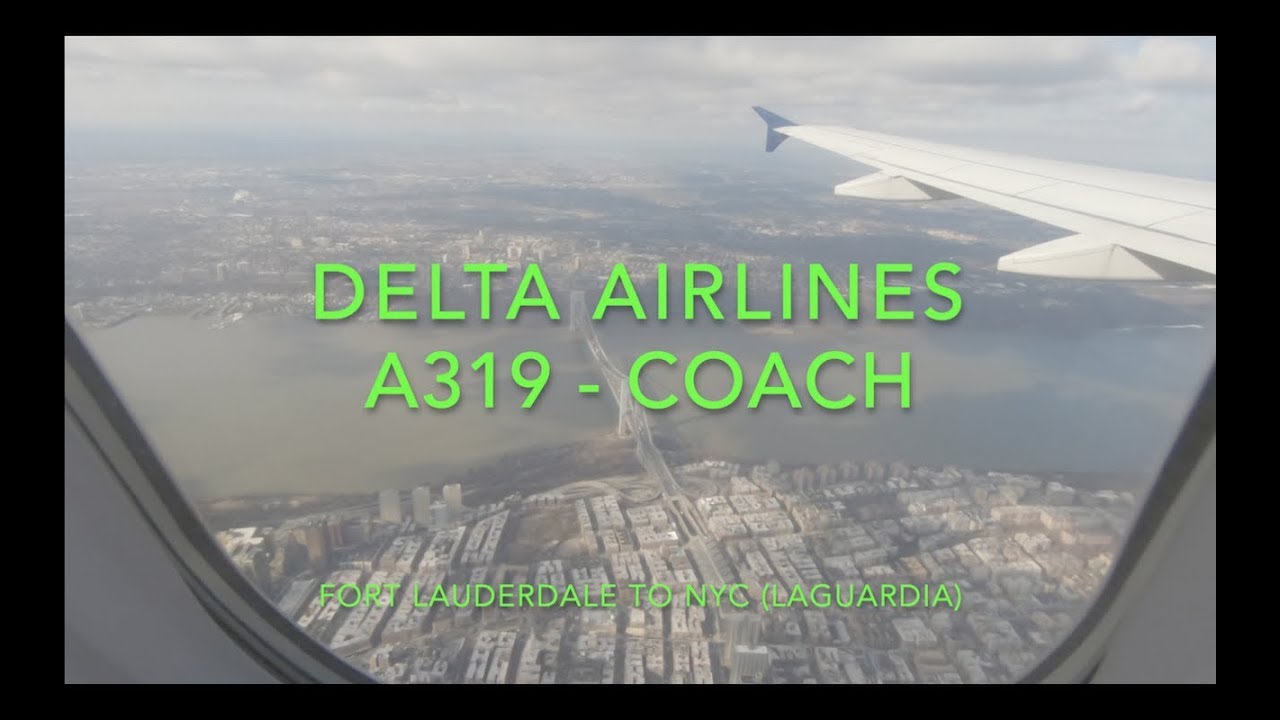 Delta Airlines Airbus 319 Flight: Fort Lauderdale (FLL) to LaGuardia ...