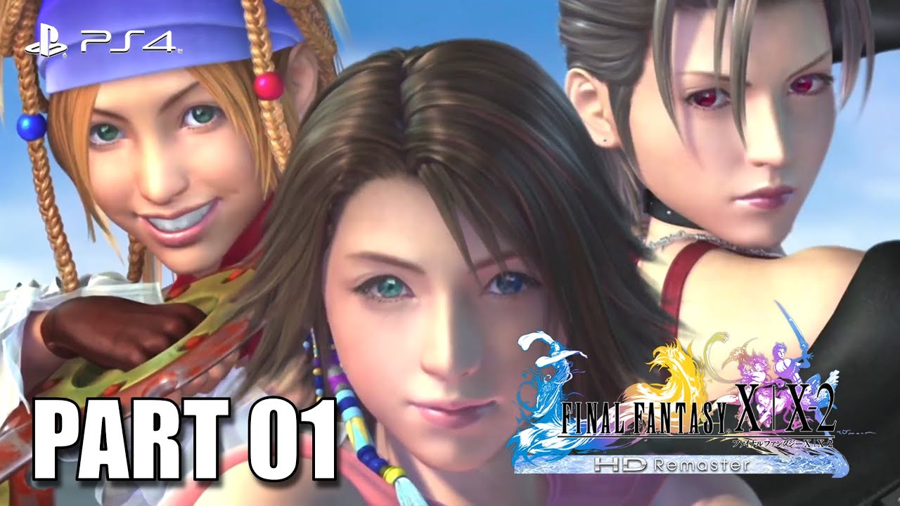 【FF10-2 HD】ファイナルファンタジーX-2 HDリマスターに挑戦！FINAL FANTASY X-2 HD Remaster Gameplay Part 01 - YouTube
