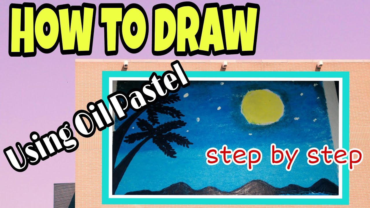 EASY DRAWING USING OIL PASTEL||FOR BEGINNERS||STEP BY STEP||TUTORIAL ...