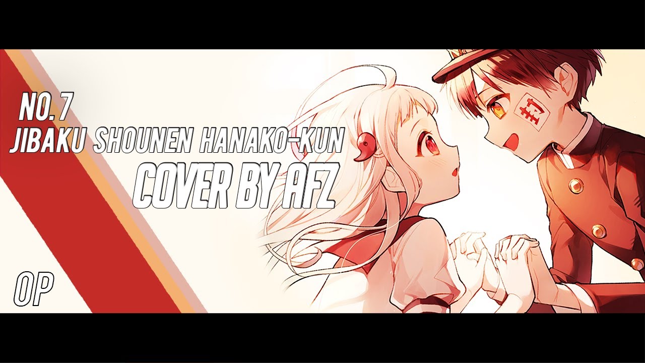 Jibaku Shounen Hanako-kun OP || No.7 ||【Cover by AFZ】 - YouTube