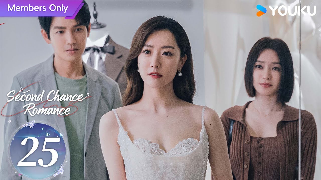 [Second Chance Romance] EP25 | Wallace Chung / Qin Lan / Bai Bing ...