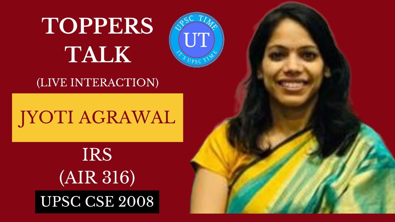 UPSC Topper Jyoti Agrawal (IRS) (C&IT) (AIR 316) Live Interaction l Toppers Talk l UPSC TIME ...