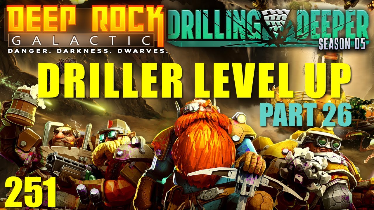 Deep Rock Galactic | Episode 251 | Ultrawide | Driller Level Up Part 26 ...
