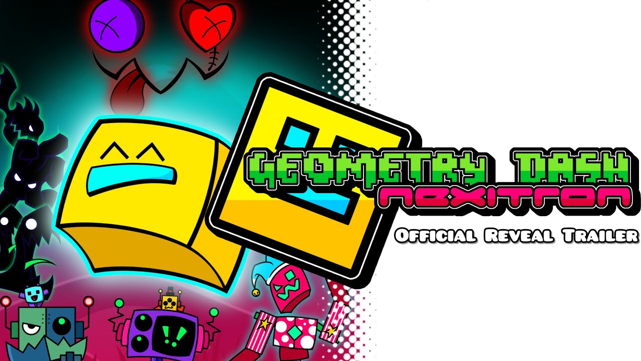 Geometry Dash: Nexitron - Official Reveal Trailer - YouTube
