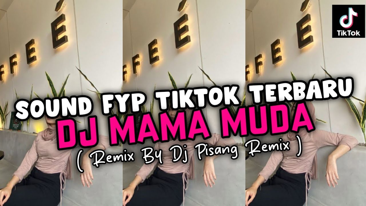 DJ MAMA MUDA SEKSI MENGGODA SOUND VIRAL TIKTOK TERBARU 2025 - YouTube
