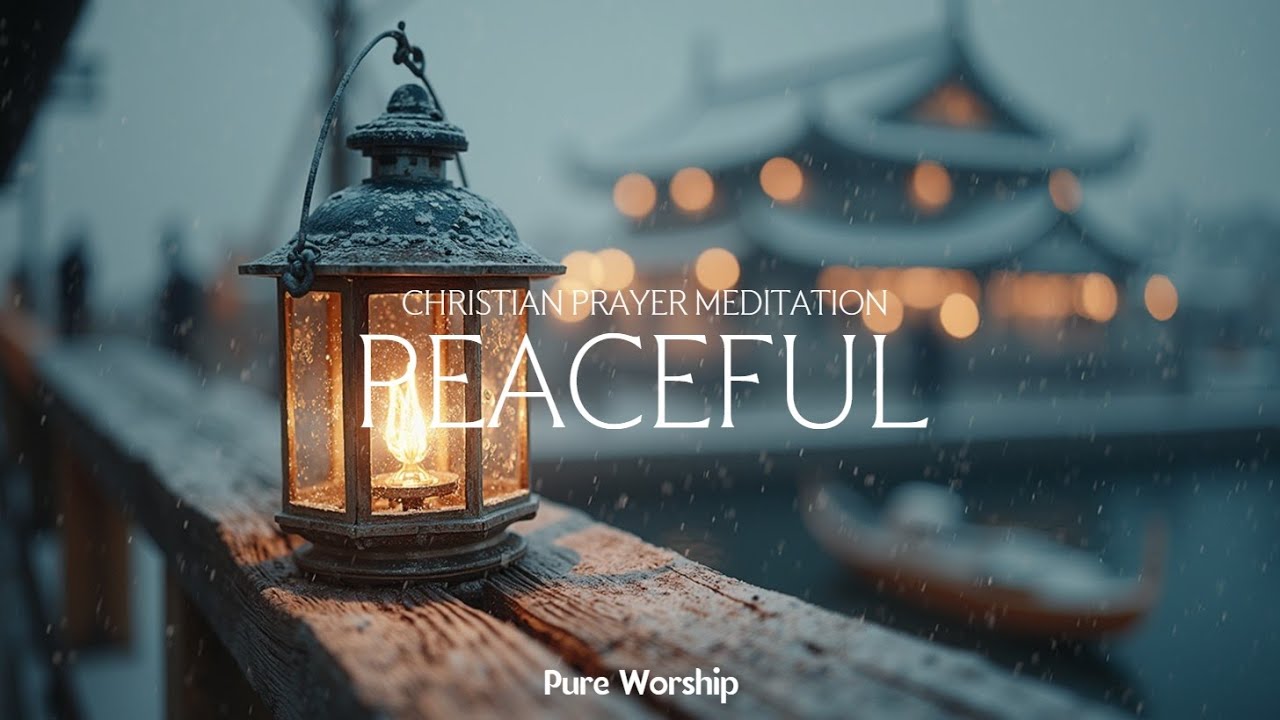 Peaceful Worship Music with Gentle Snow & Lantern Light ~ Christian ...