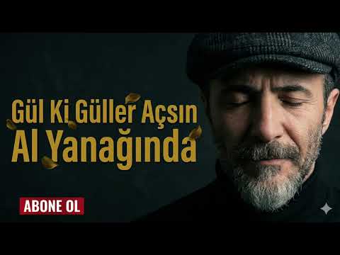Gül Ki Güller Açsın Al Yanağında | Anatolian Cover