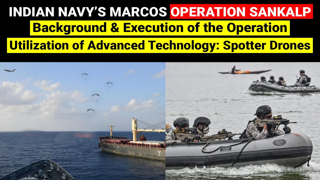 Indian Navy's MARCOS Rescue Bulgarian Ship | Operation Sankalp: Anti ...