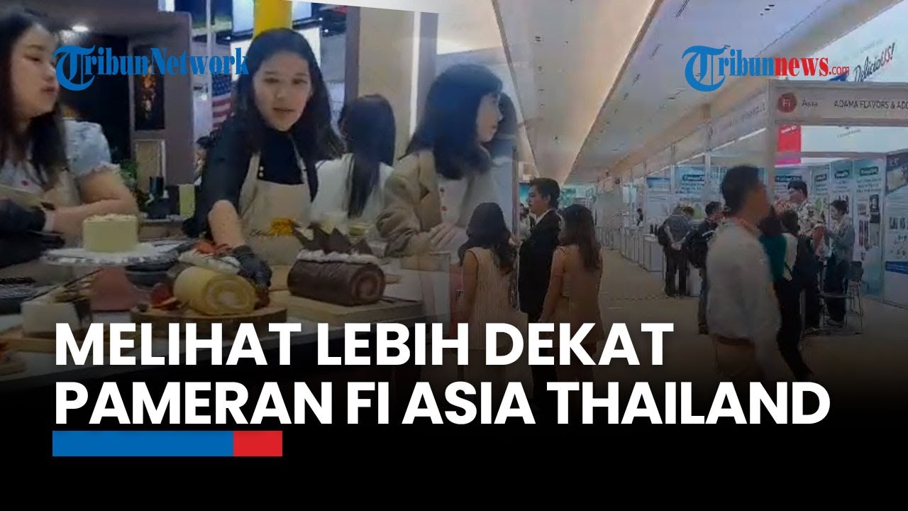FI Asia Thailand 2025, Ajang Bertemunya pemasok Hingga Produsen Bahan ...