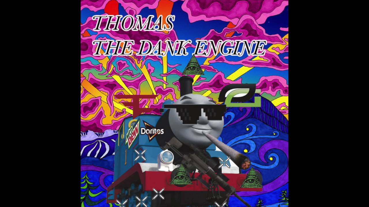 Thomas The Dank Engine ( MLG MEME THOMAS THE PAIN TRAIN) - YouTube