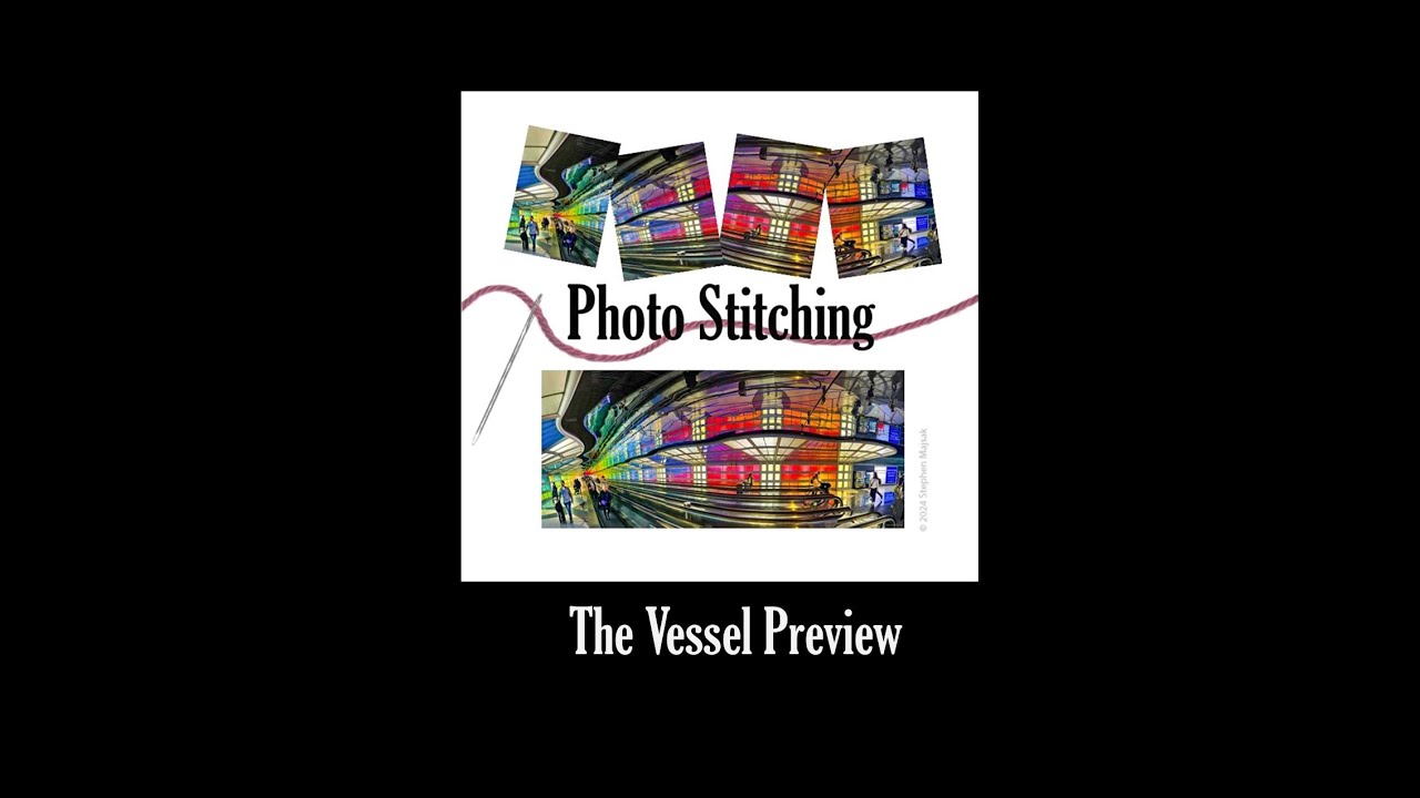 Photo Stitching Preview, The Vessel, by Studio Steve Photography - YouTube