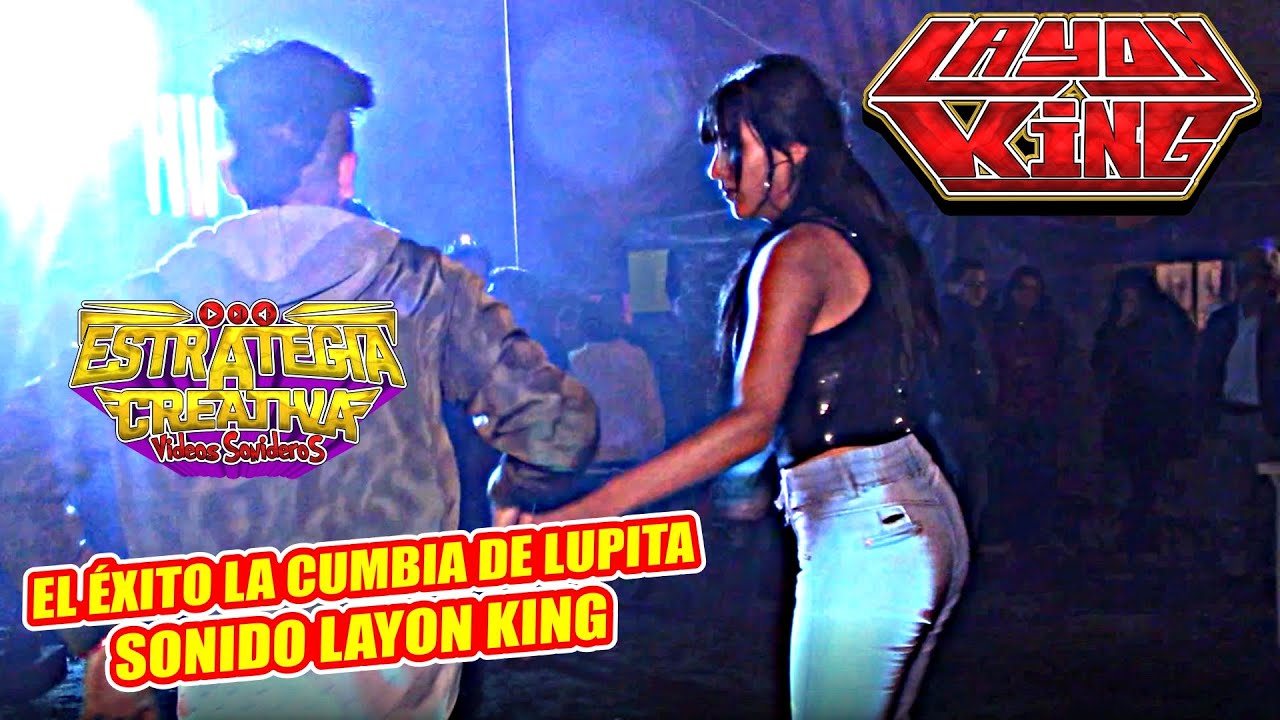 ️LA CUMBIA DE LUPITA - SONIDO LAYON KING- SN. LUIS TEOLOCHOLCO TLAX ...