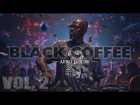 Afro House 2026 Mix | Deep Melodic Set 🎧 | Black Coffee Vibes Vol. 2 🔥