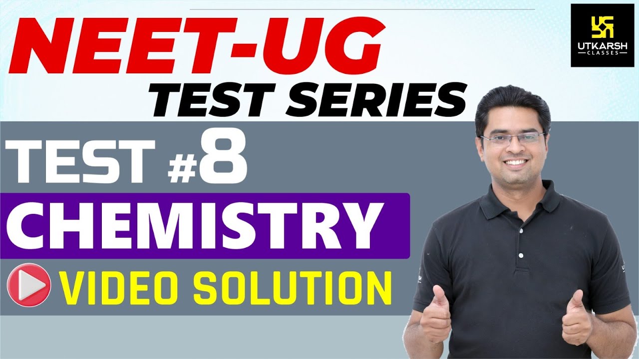 Chemistry | Neet UG Test Series (Part -08) | By Jitendra Sir - YouTube