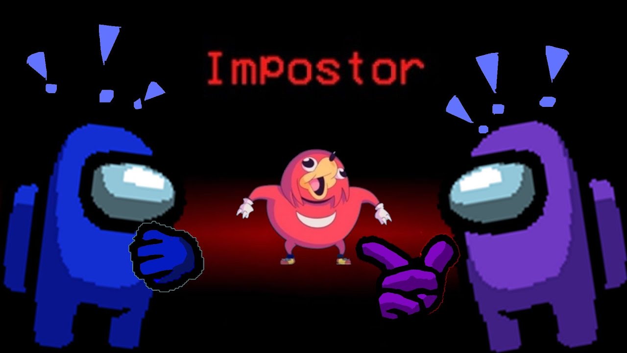 Ugandan Knuckles Among us! - YouTube