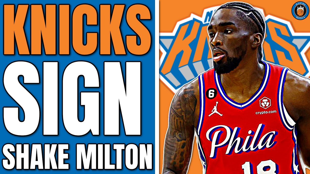 New York Knicks SIGN Shake Milton | What Will His Role Be ? - YouTube