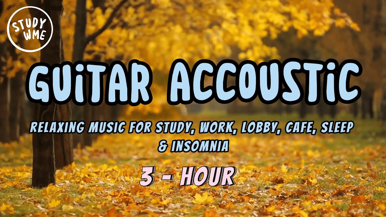 Beautiful Acoustic Guitar Music - Relaxing and Soothing Instrumental ...