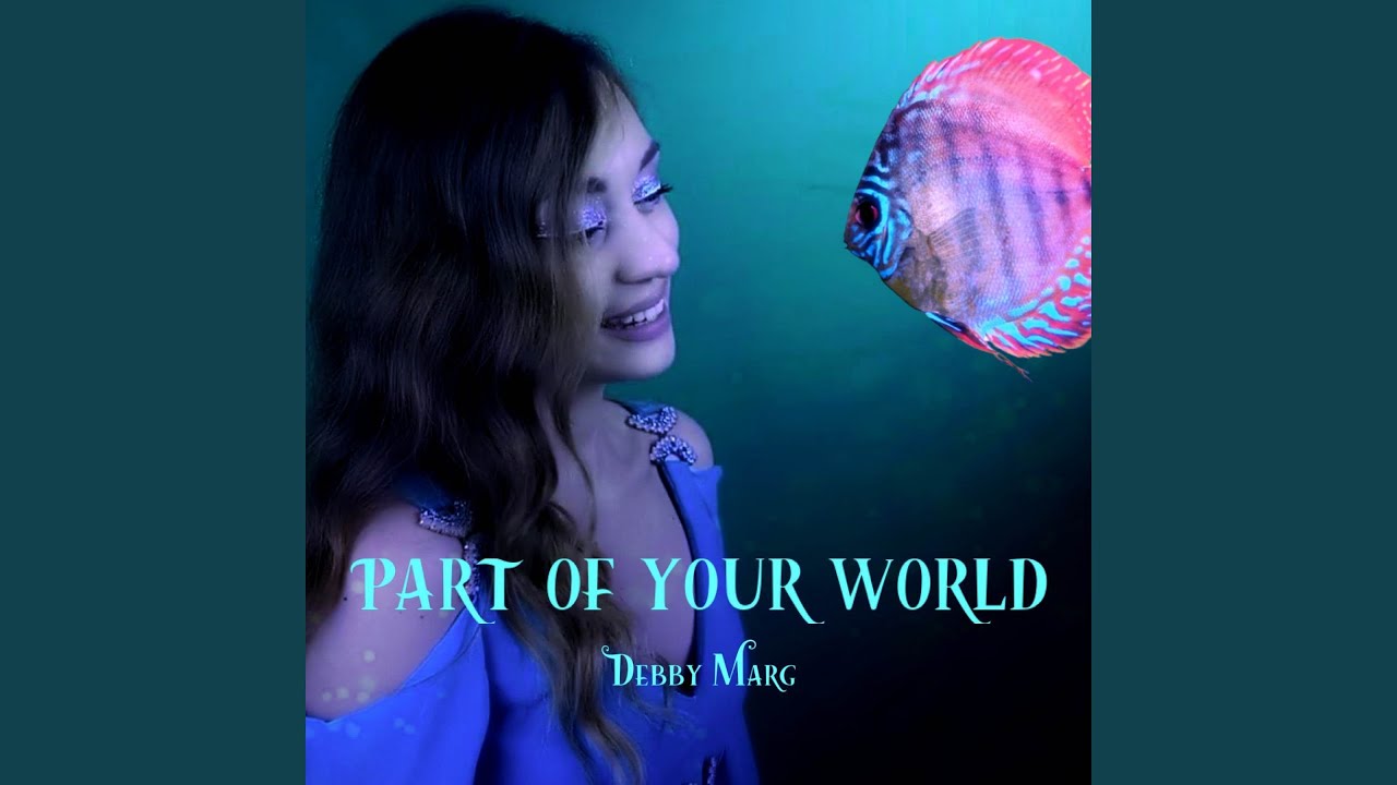 Part of Your World - YouTube