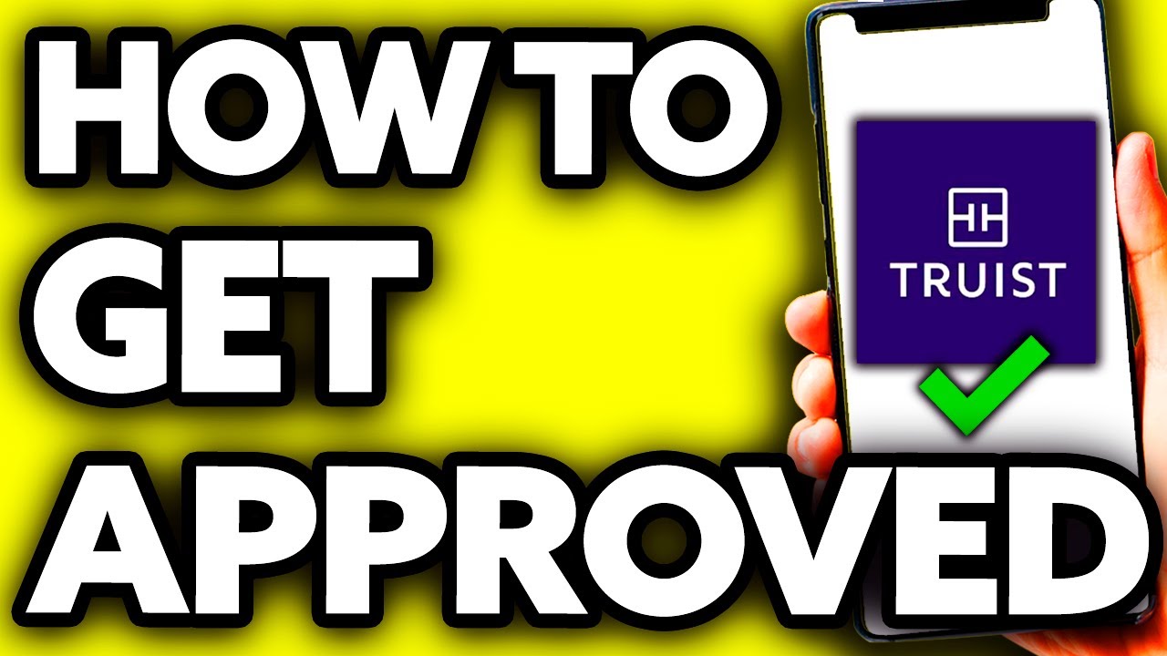 How To Get Approved for Truist Bank (Very EASY!) - YouTube