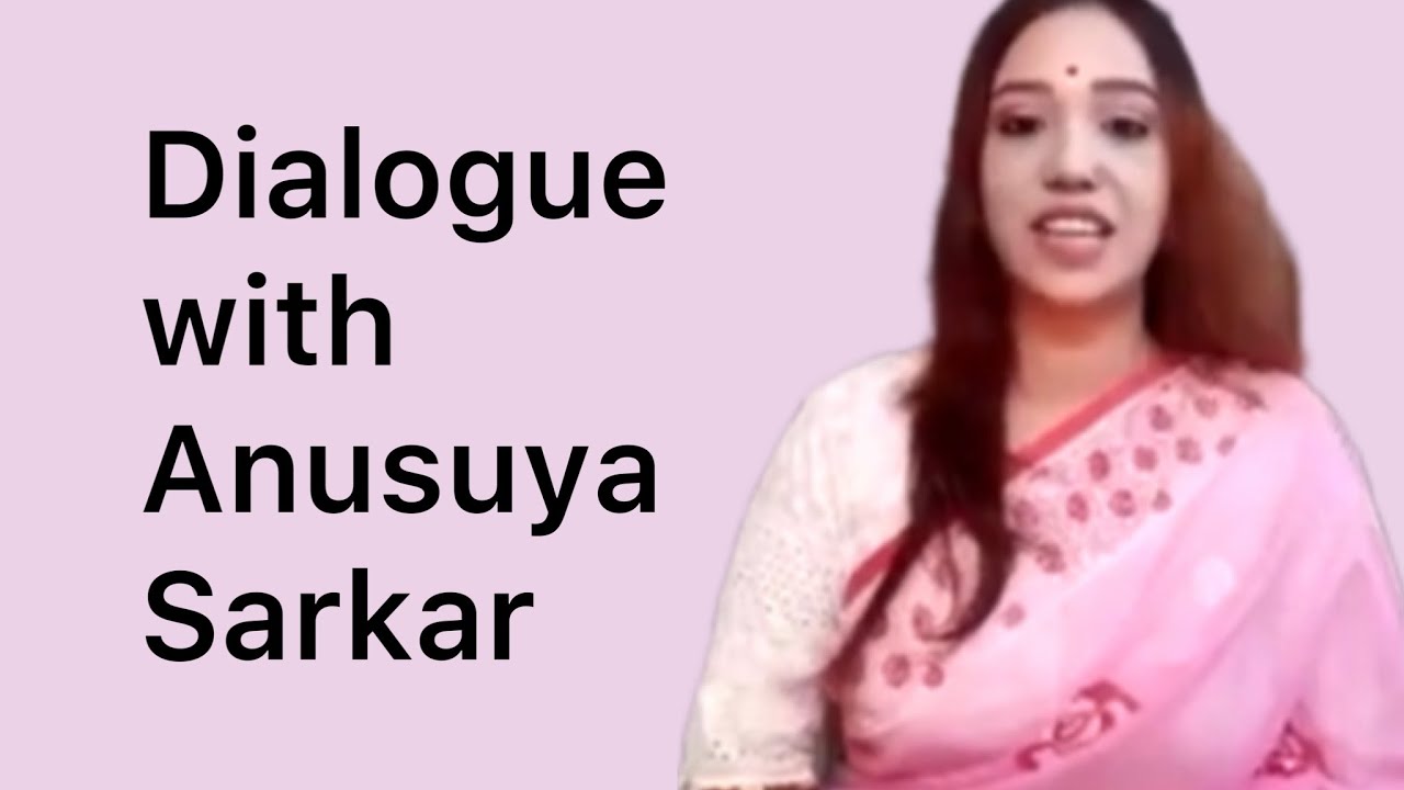 Dialogue with Anusuya Sarkar - YouTube