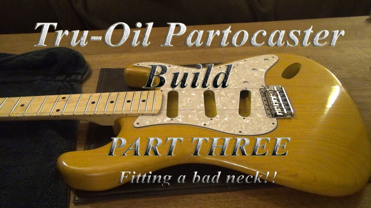 How to fix a bad fitting Strat neck!! Build a Partcaster part 3 - YouTube